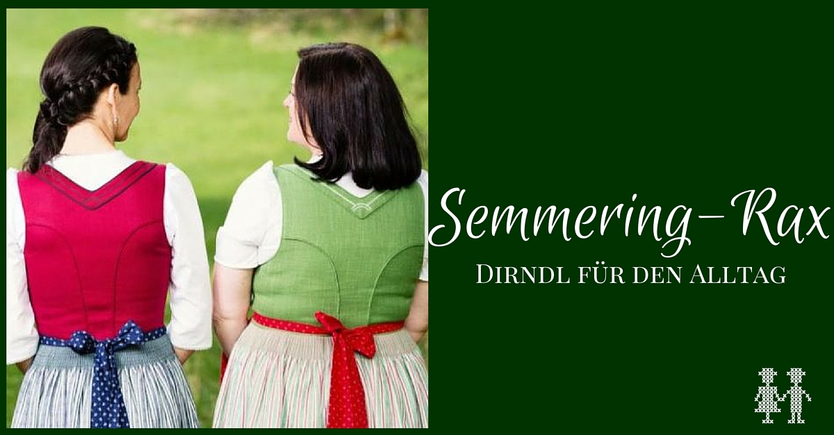 Semmering-Rax Dirndl - ein grenzüberschreitendes Trachtenprojekt