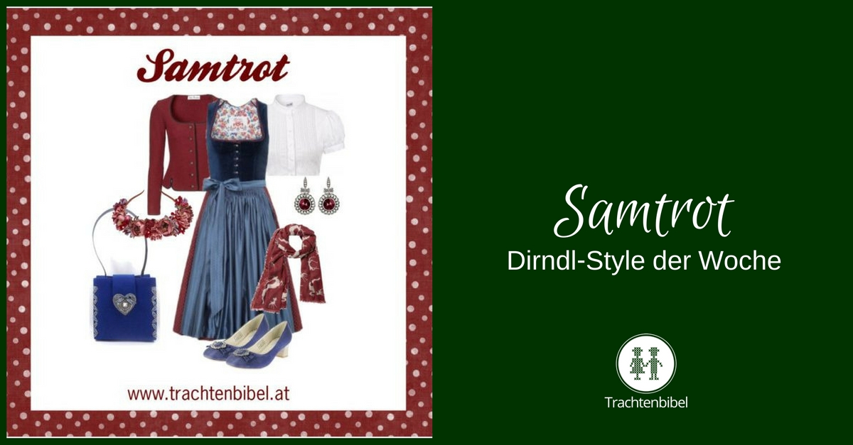Dirndl-Style Samtrot zum Nachshoppen - Trachtenbibel