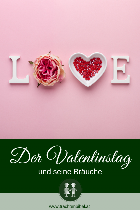 Der Valentinstag und seine Bräuche - Trachtenbibel